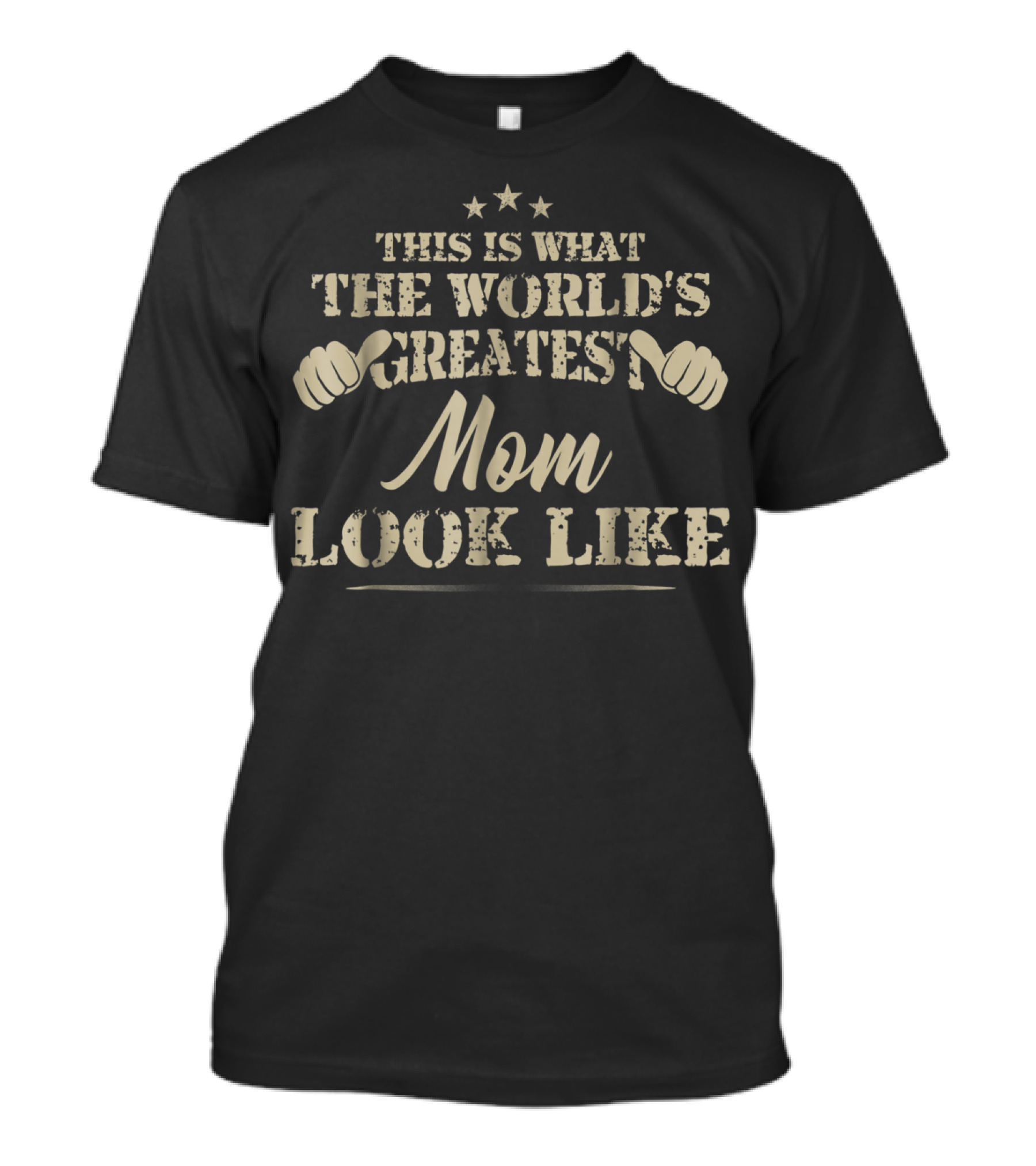 This Is What The World's Greatest Mom Look Like Stars Thumbs Up T-Shirt
