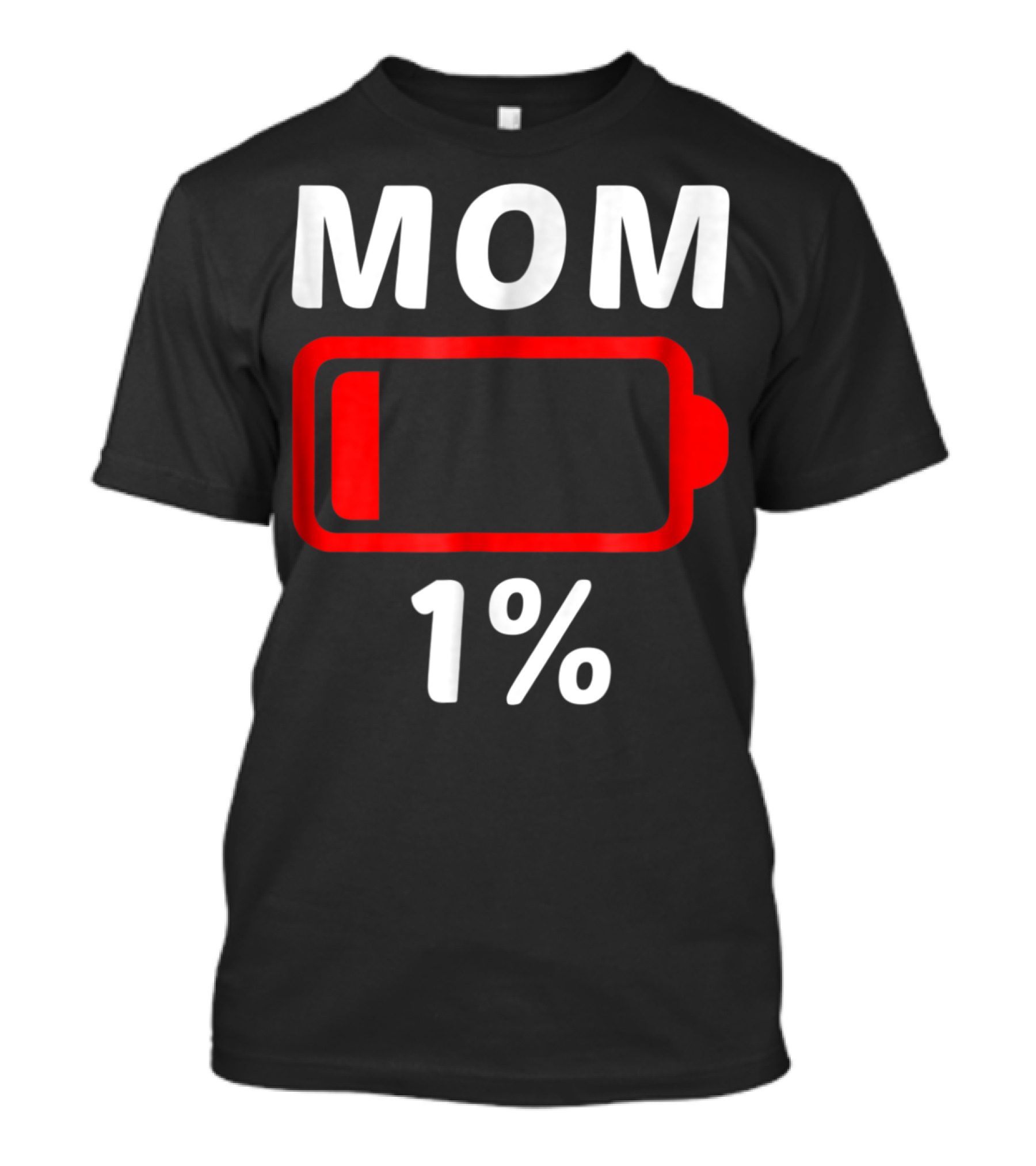 MOM 1% Low Battery T-Shirt