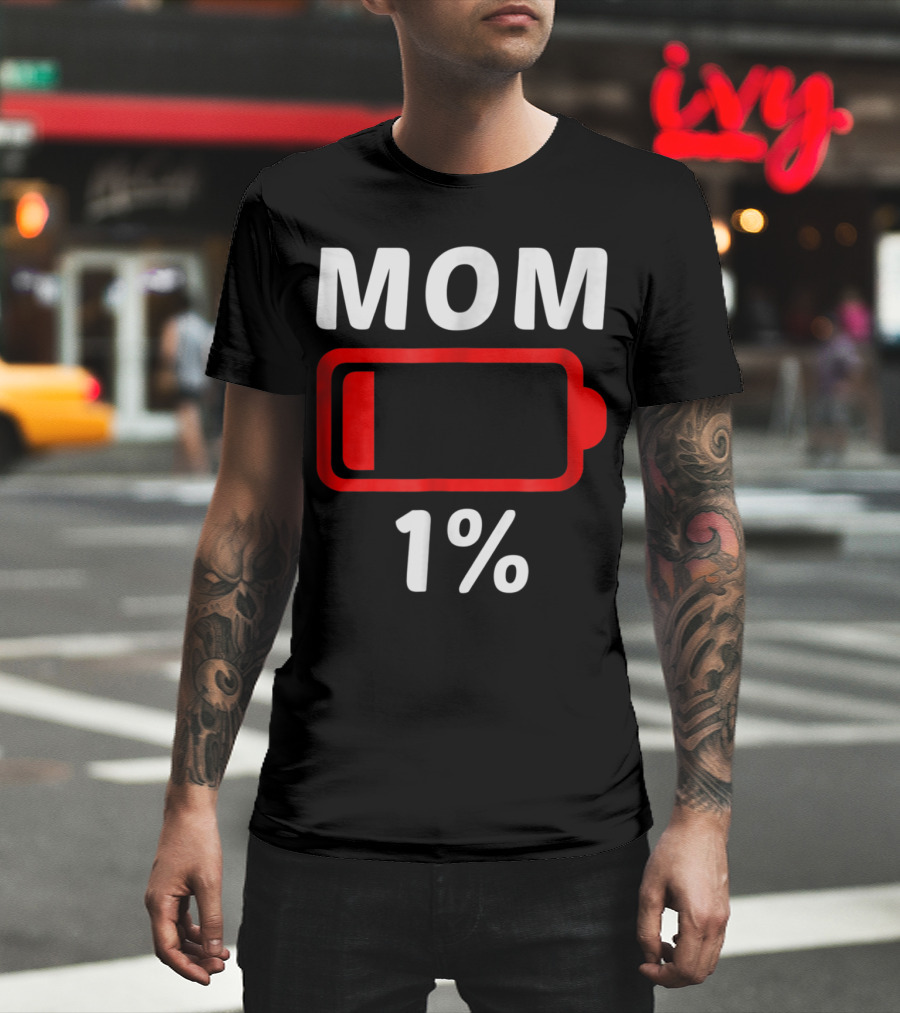 MOM 1% Low Battery T-Shirt
