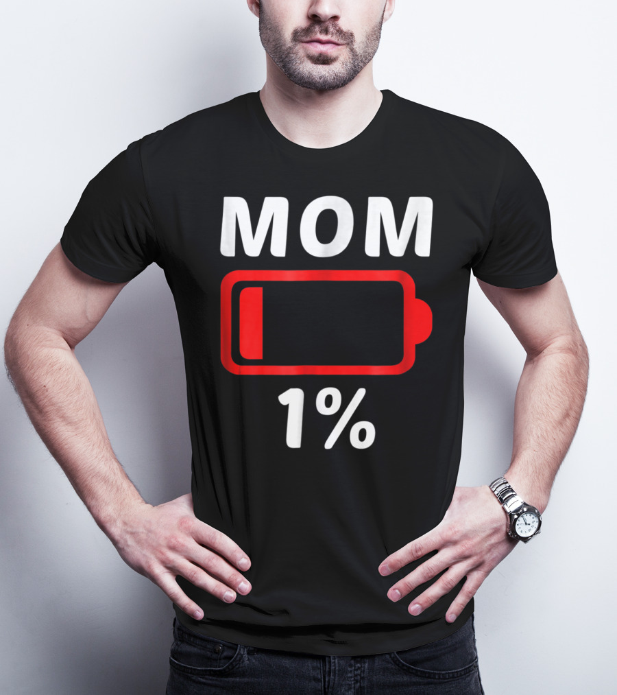 MOM 1% Low Battery T-Shirt