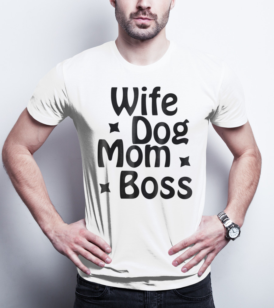 Wife Dog Mom Boss Star T-Shirt