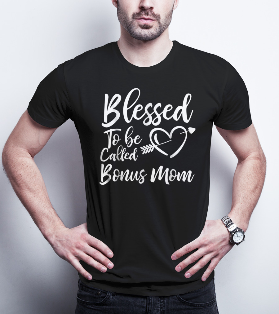 Blessed To Be Called Bonus Mom Heart Arrow T-Shirt