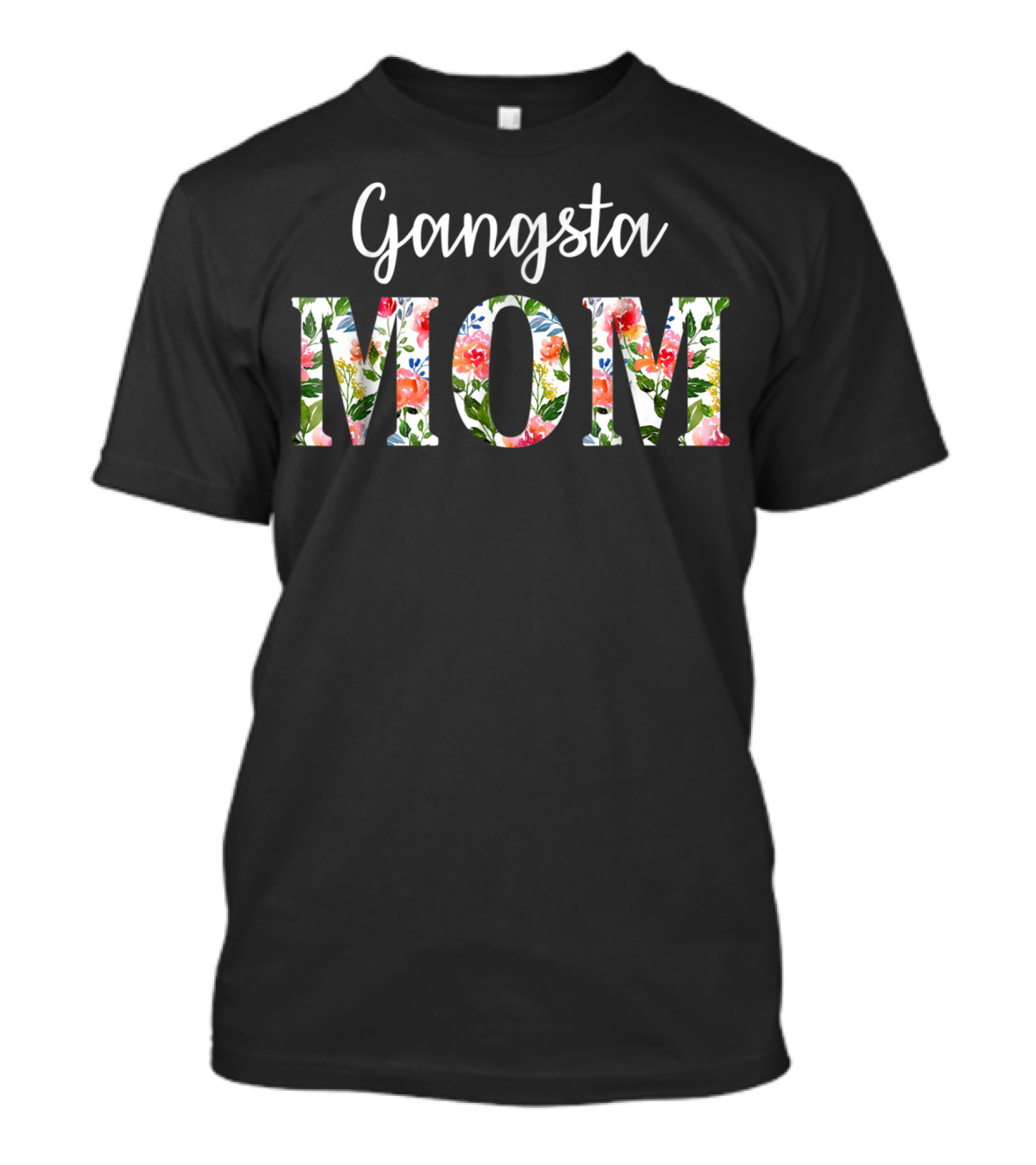 Gangsta Mom Funny Vintage Flower Mother61 T-Shirt