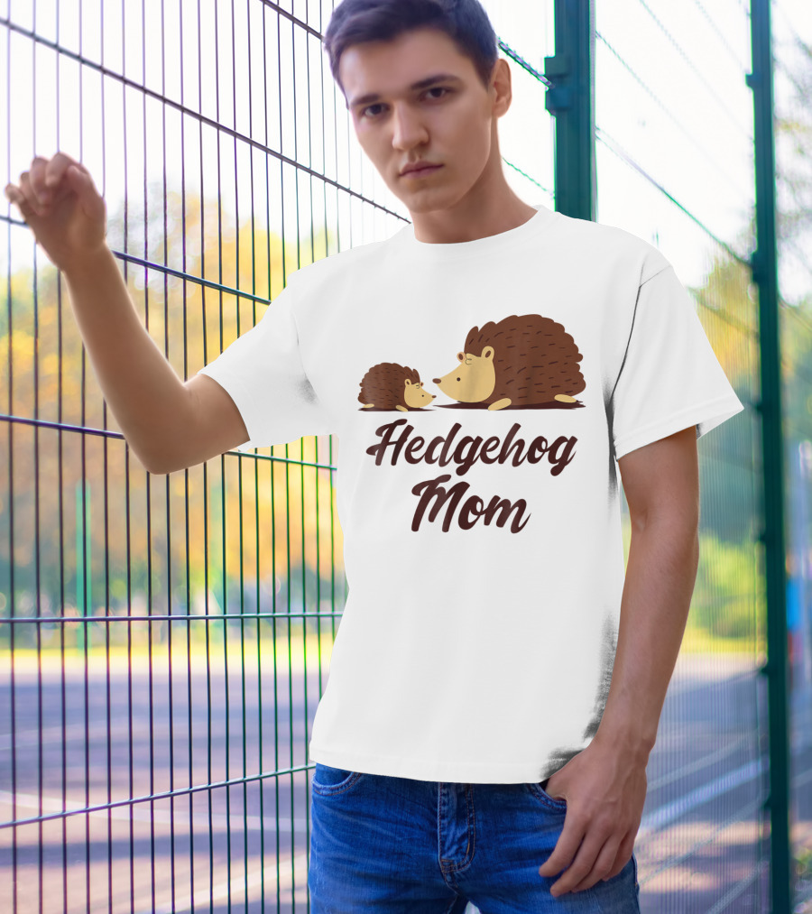 Hedgehog Mom With Cute Hedgehog T-Shirt