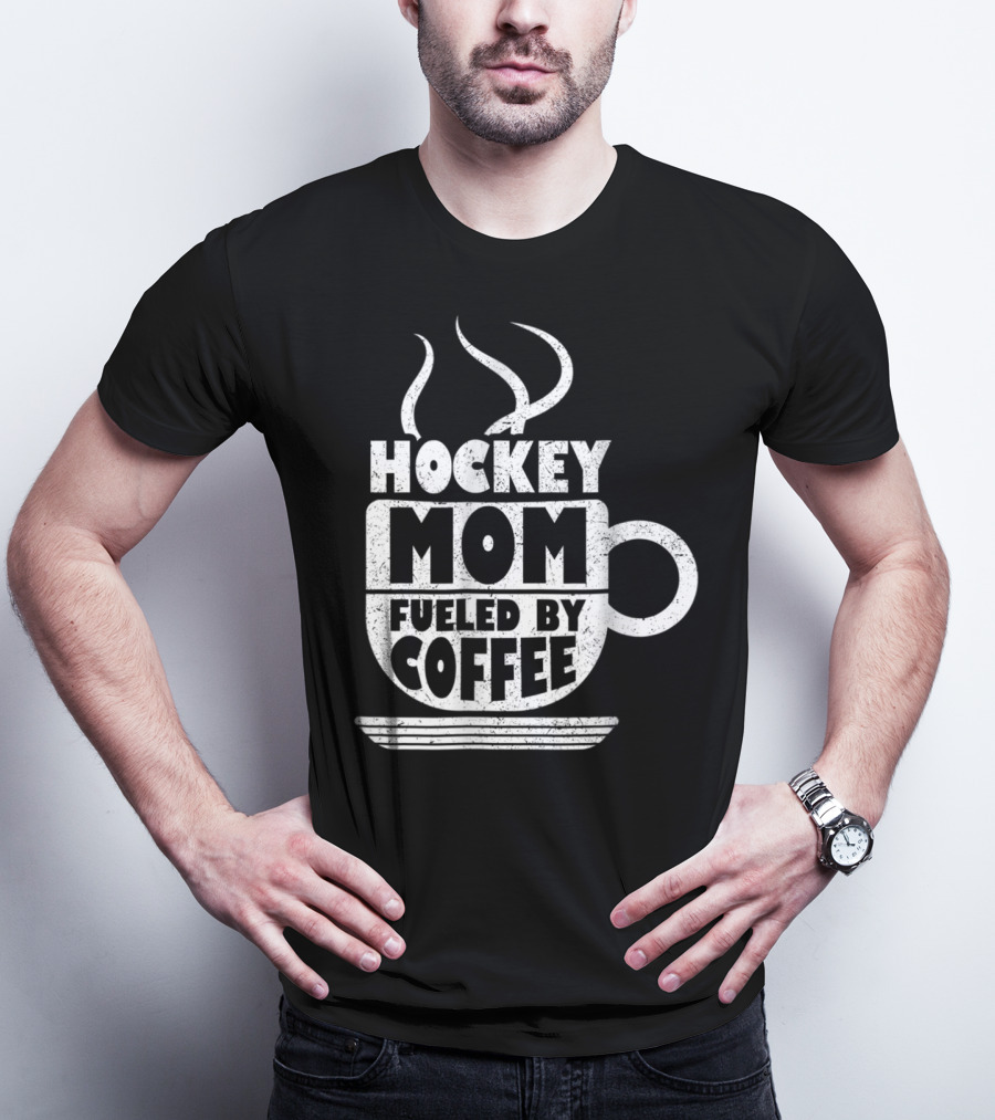 Hockey Mom Fueled By Coffee Sports Parentё T-Shirt