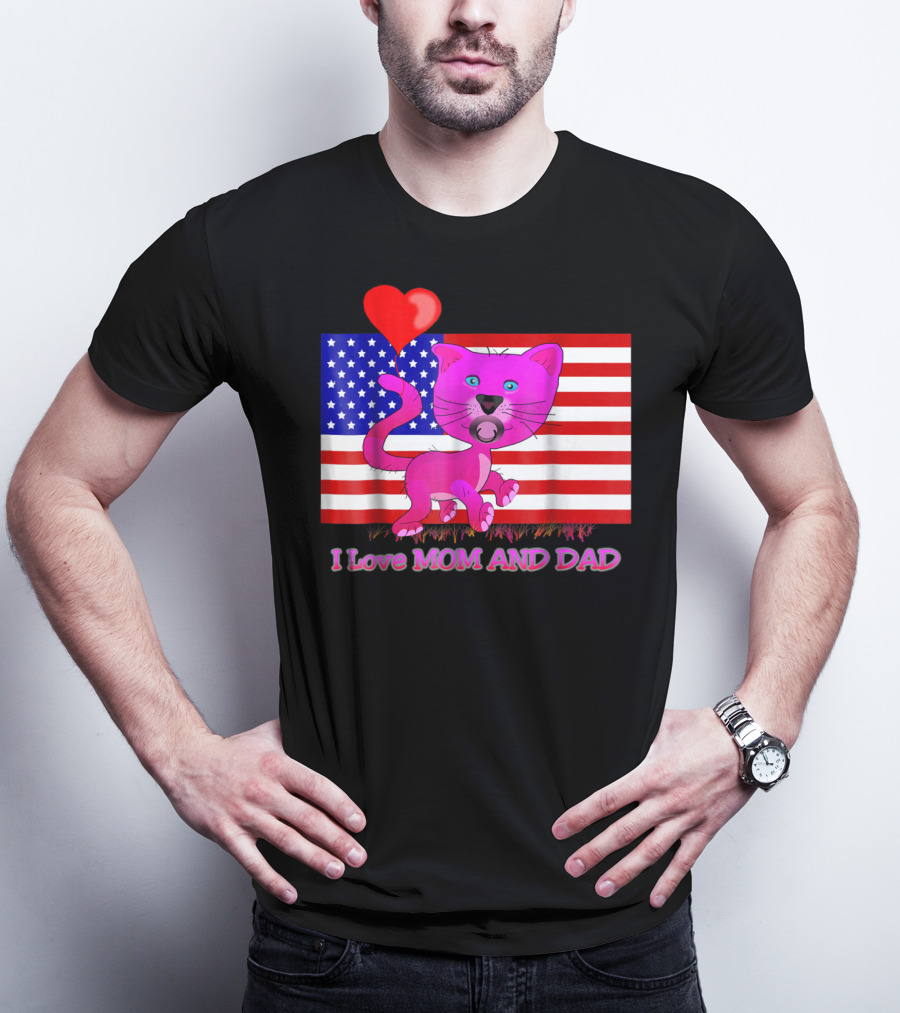 I Love Mom And Dad US Patriotic Pink Cat With Heart And Flag Background T-Shirt