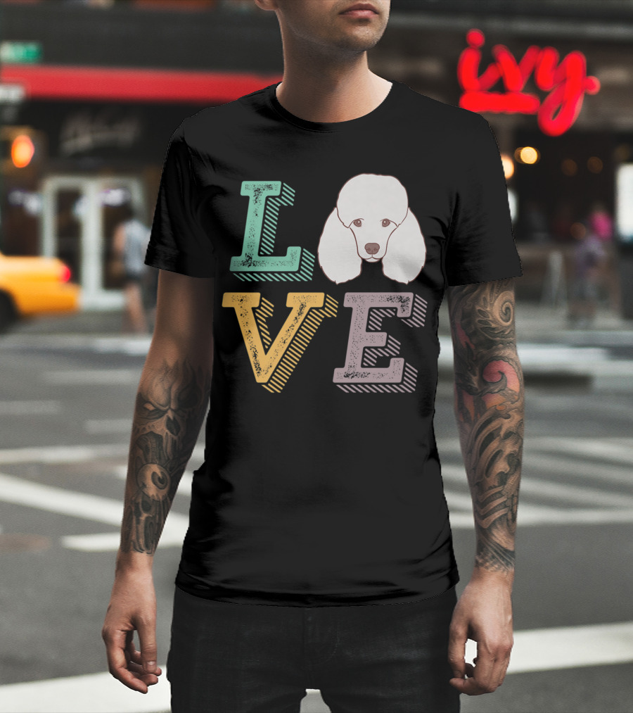 I Love Poodle Puppy Mom Cute Love Poodle T-Shirt