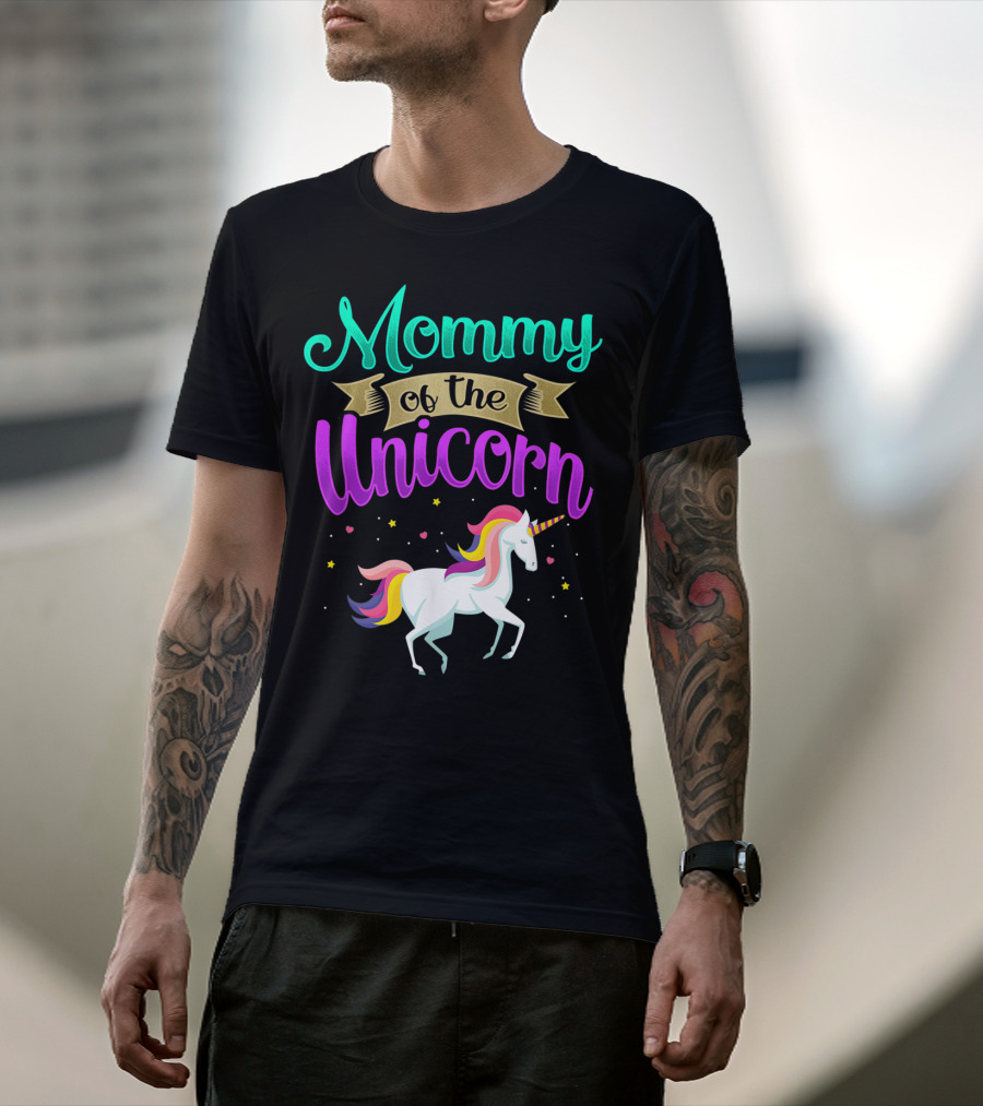 Mommy Of The Unicorn Rainbow Magic T-Shirt