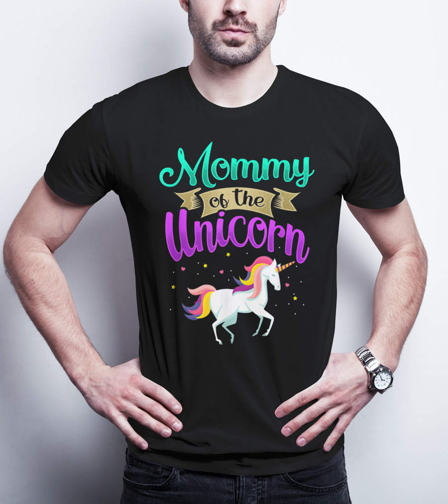 Mommy Of The Unicorn Rainbow Magic T-Shirt