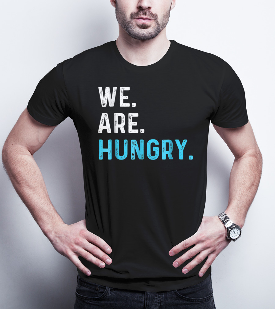 We Are Hungry Pregnant Mom Funny Parent T-Shirt