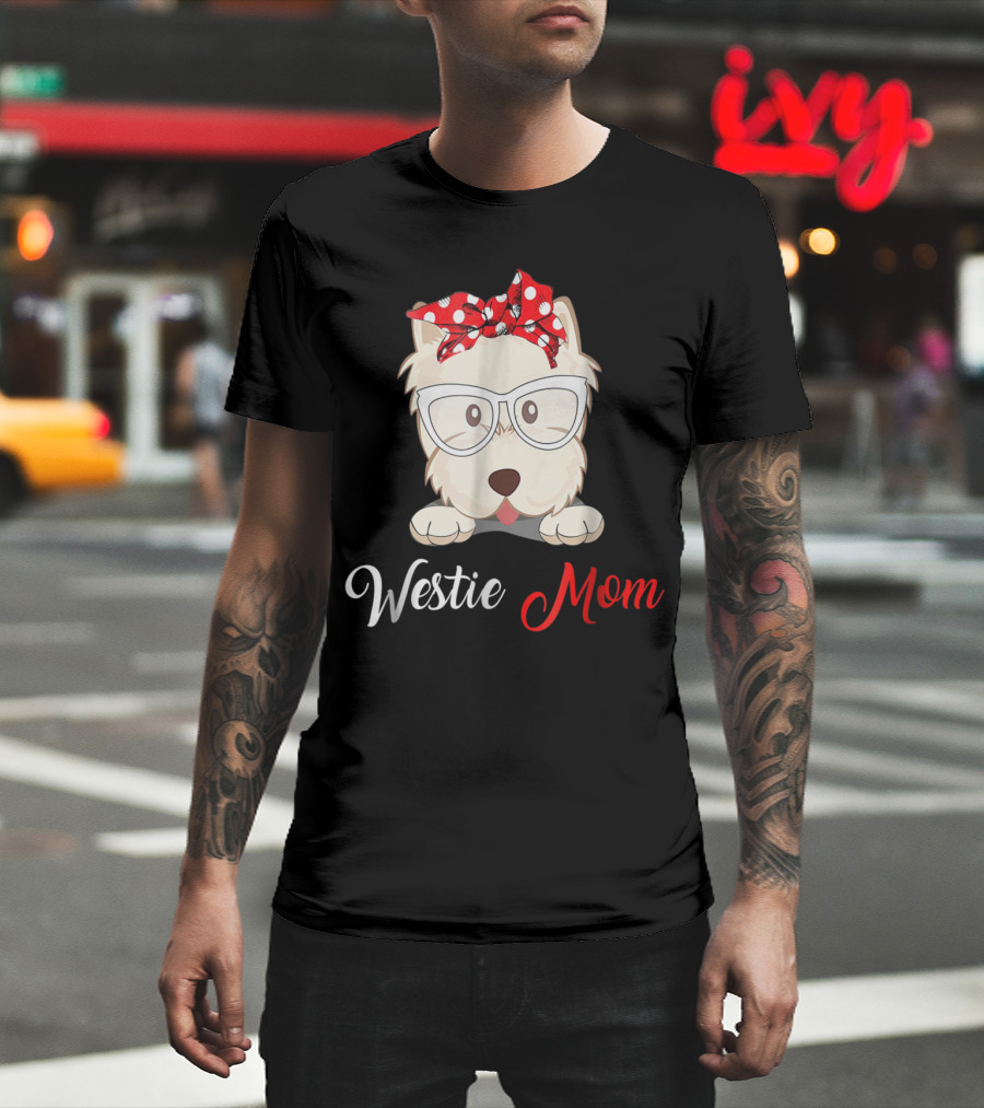 Westie Mom Glasses And Red Bow Dog Mom T-Shirt