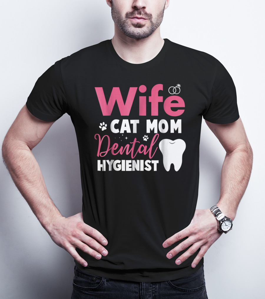Wife Cat Mom Dental Hygienist Rings Paws Tooth T-Shirt