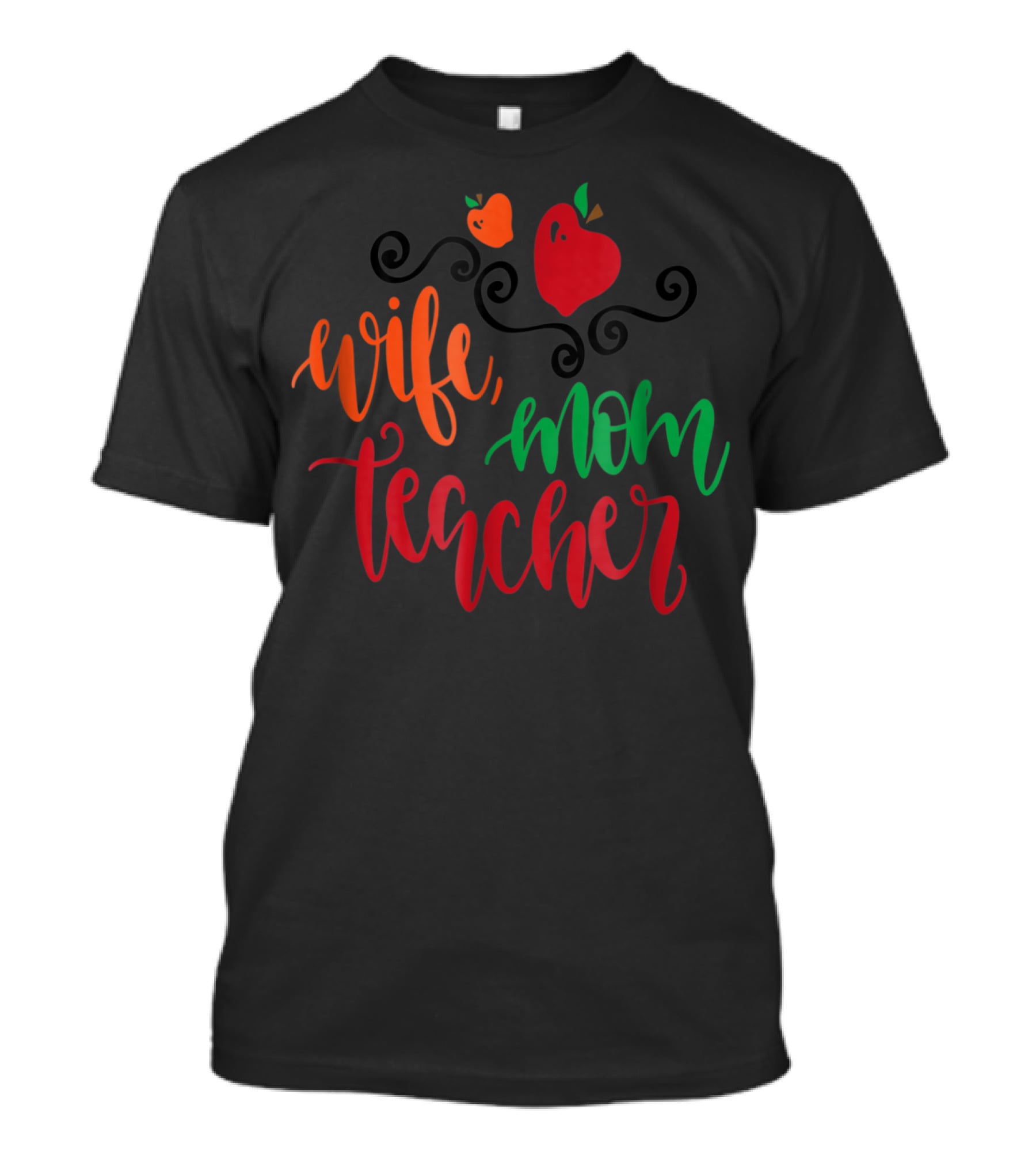 Wife Mom Teacher Apple43 T-Shirt