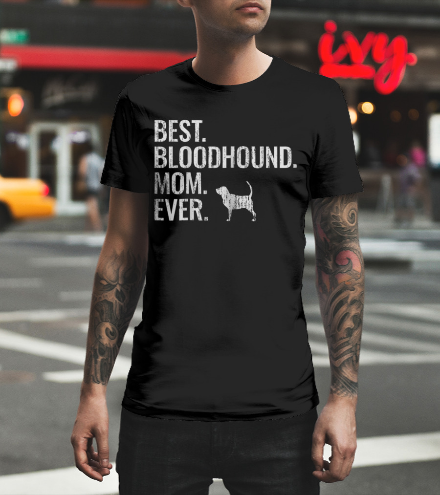 Best Bloodhound Mom Ever Cool Dog Owner 90s T-Shirt