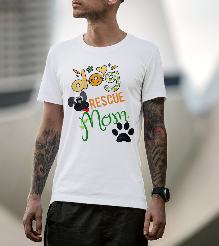 Best Dog Rescue Mom Ever Adopt Paw Prints T-Shirt
