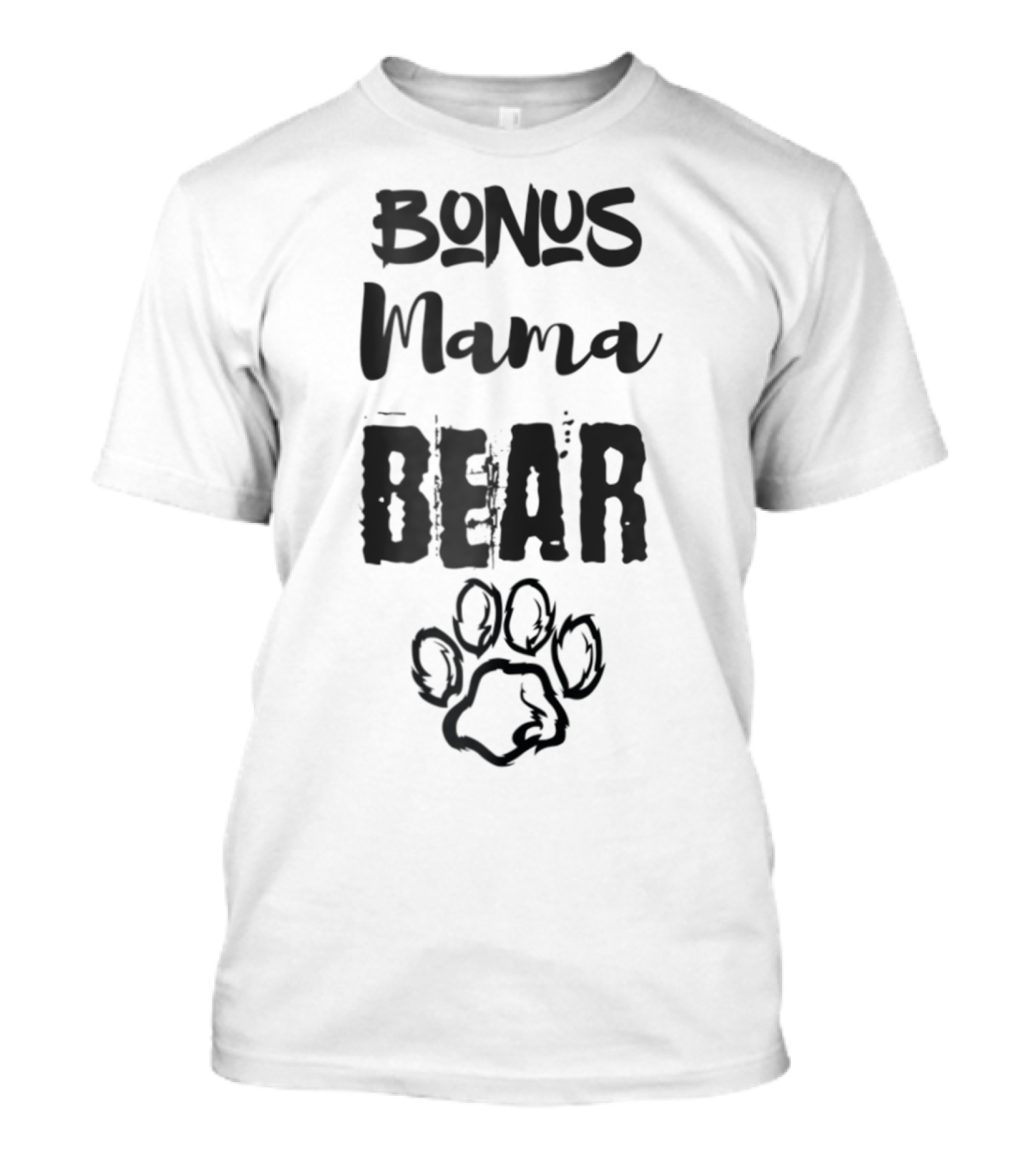 Bonus Mama Bear T-Shirt