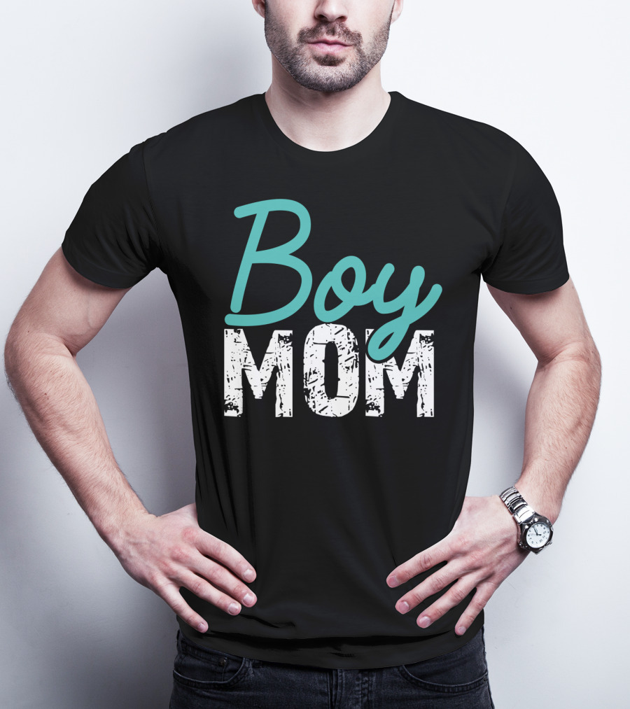 Boy Mom Mother Of Boy Gift For Womens Mom Of Boy T-Shirt
