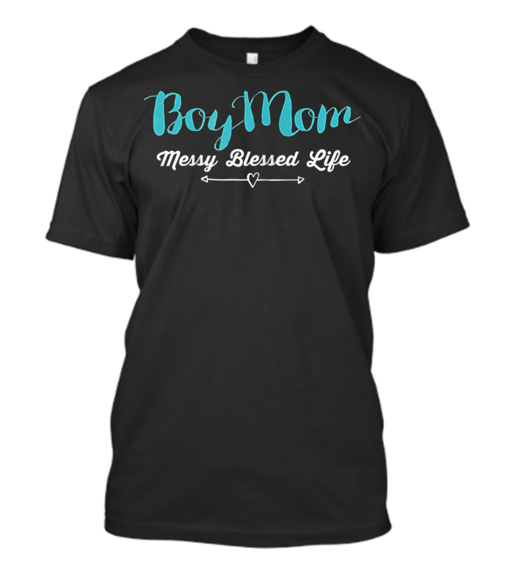 Boy Mom Messy Blessed Life Heart Arrow T-Shirt