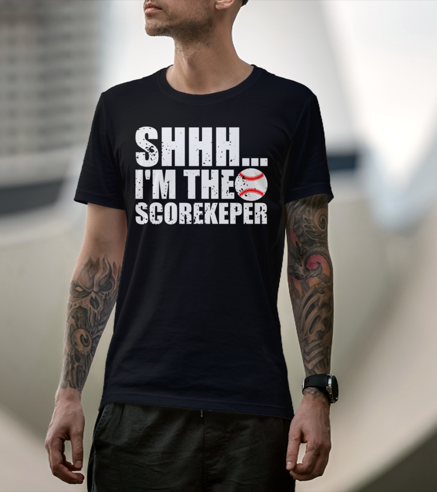 SHHH I'm The Scorekeeper Funny Cool Baseball T-Shirt
