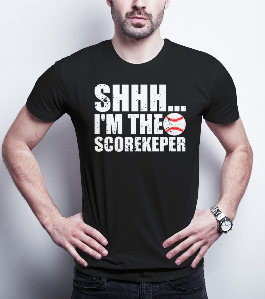 SHHH I'm The Scorekeeper Funny Cool Baseball T-Shirt