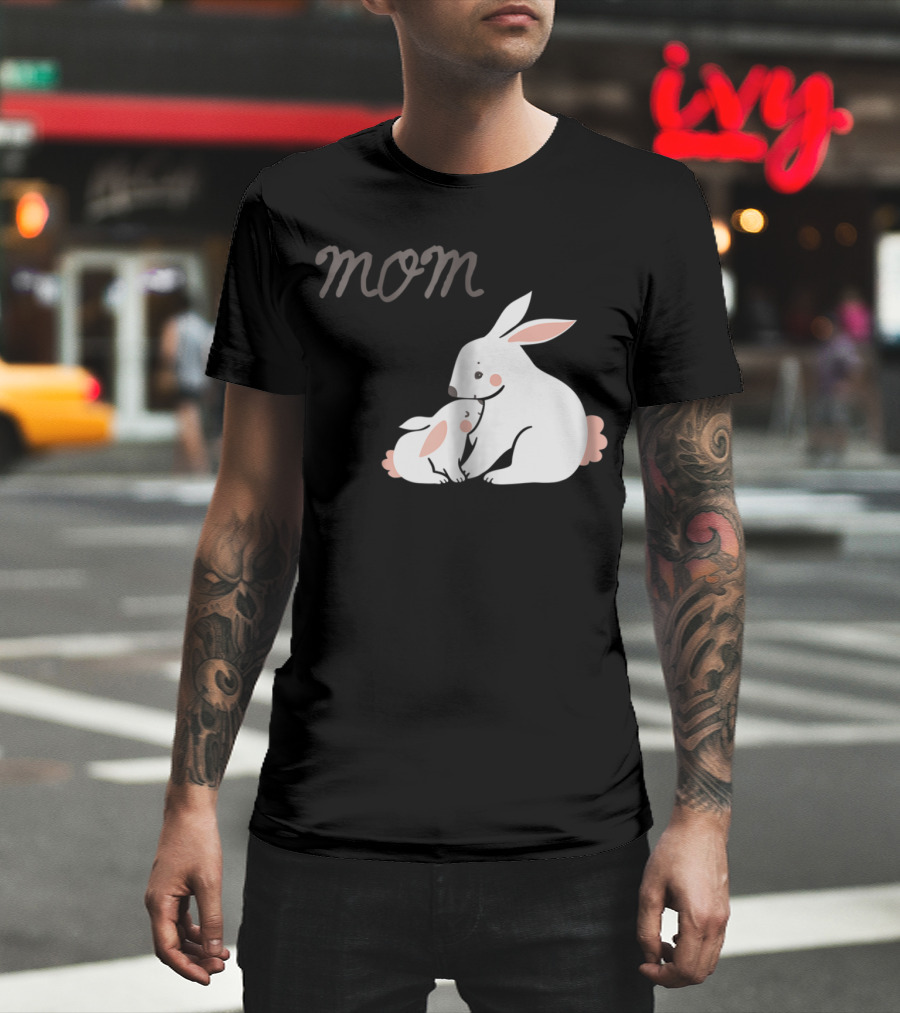 Mom Bunny And Child Hugging T-Shirt