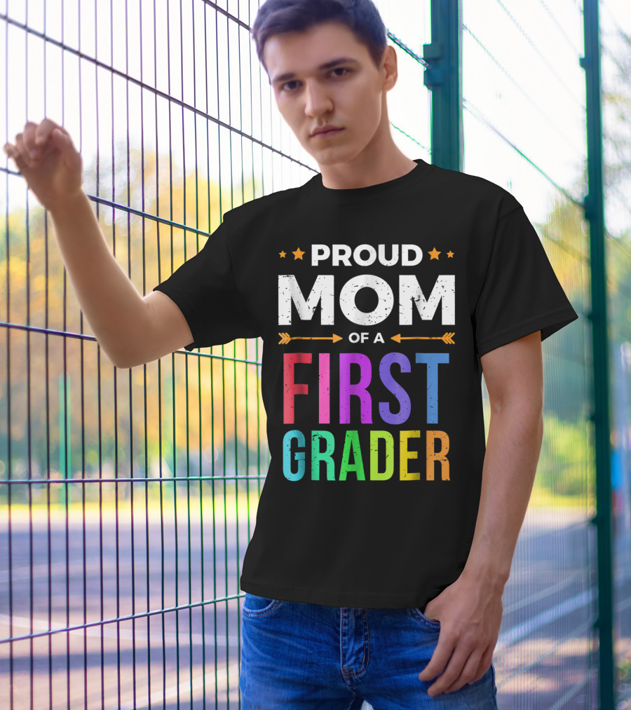 PROUD MOM OF A FIRST GRADER T-Shirt