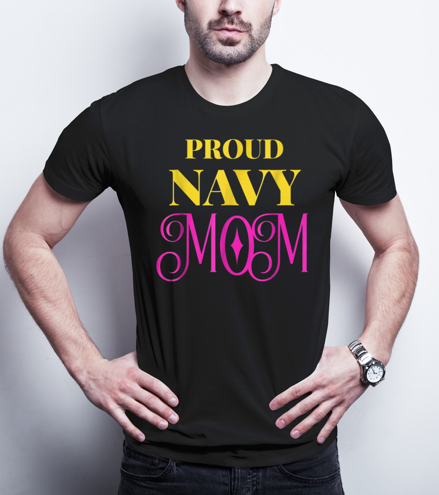 Proud Navy Mom T-Shirt