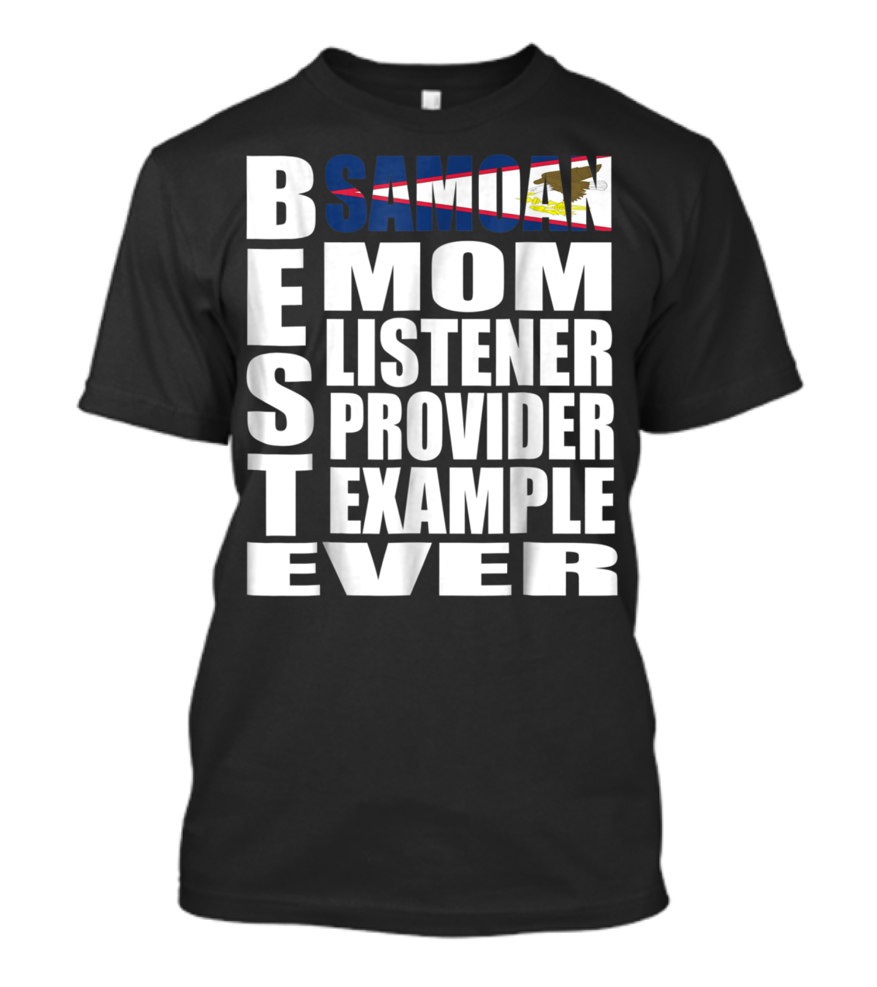 BEST Samoan Mom Listener Provider Example Ever T-Shirt