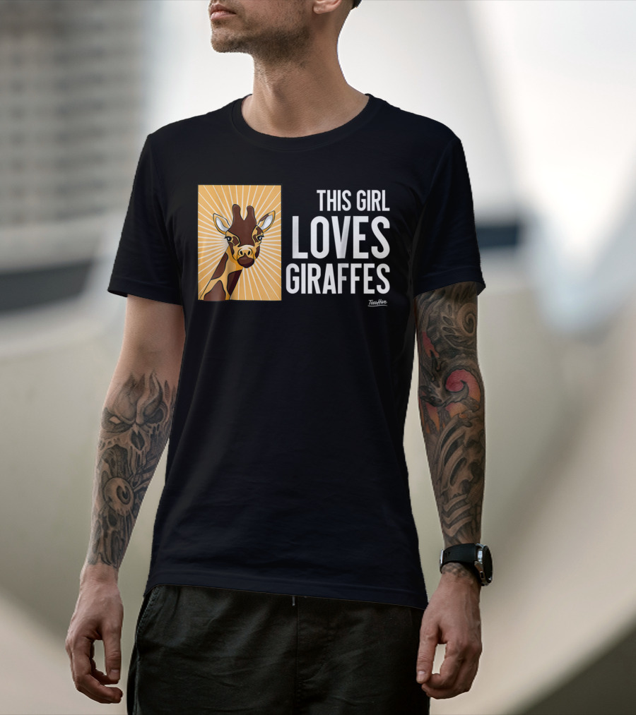 This Girl Loves Giraffes Funny Giraffe Lover TeeHut T-Shirt