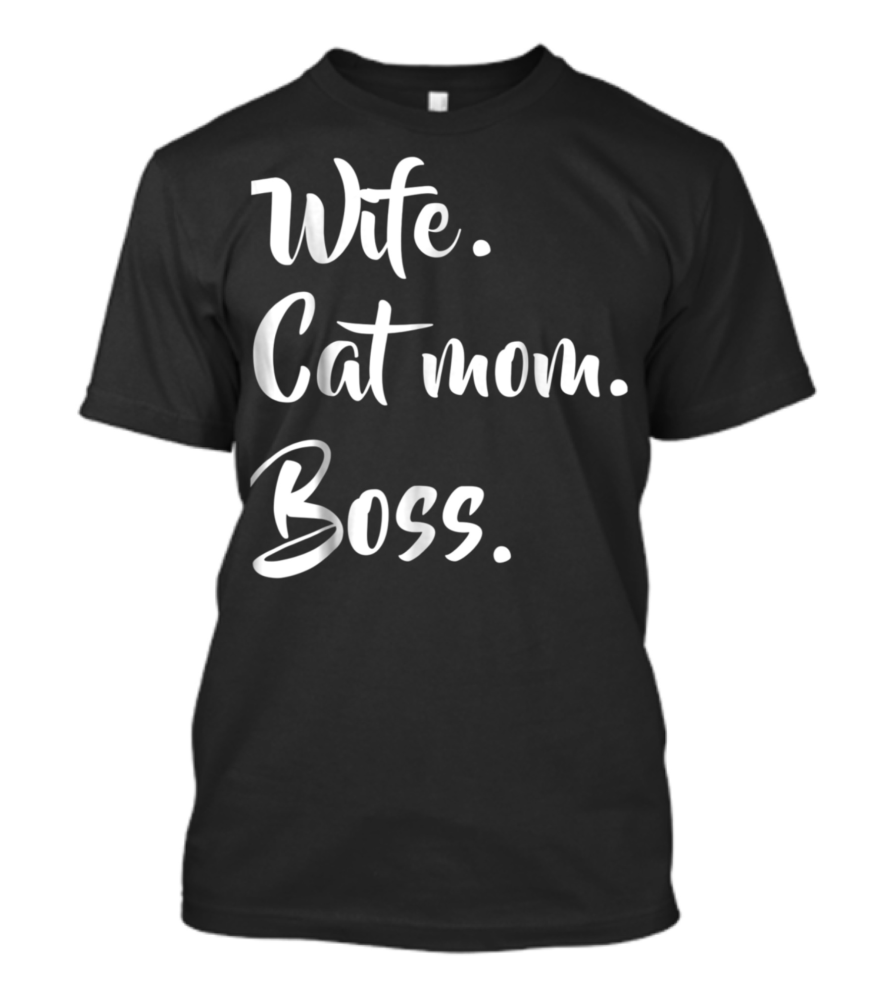 Wife Cat Mom Boss Funny Kitty T-Shirt