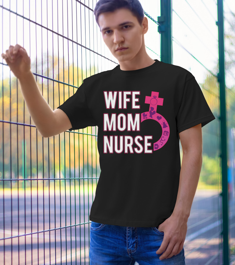 Wife Mom Nurse Feminist Symbol With Female Icons And RN3 T-Shirt