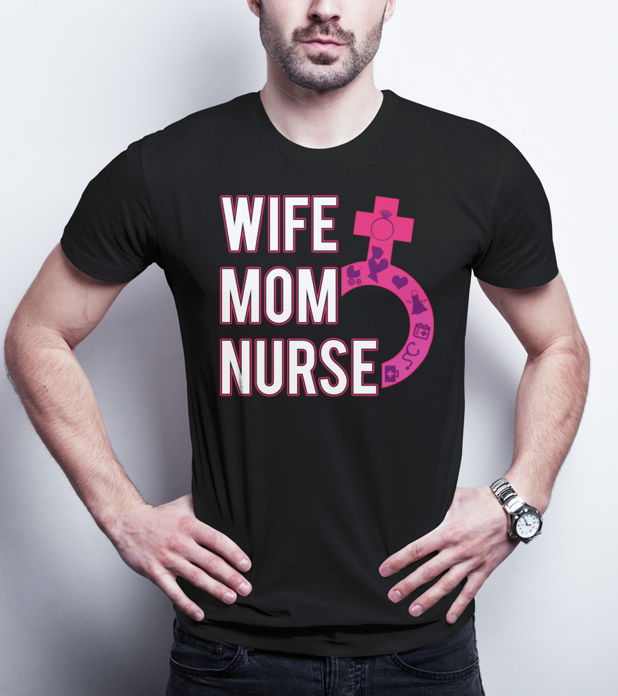 Wife Mom Nurse Feminist Symbol With Female Icons And RN3 T-Shirt