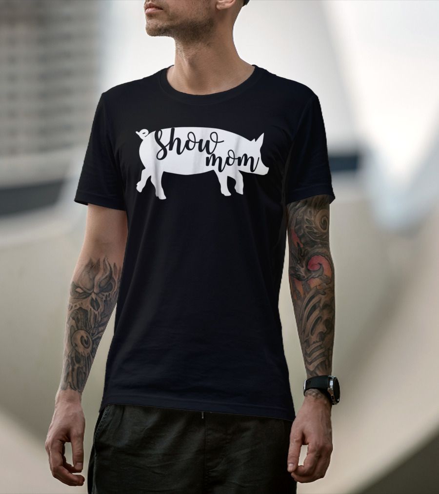Show Mom Pig T-Shirt