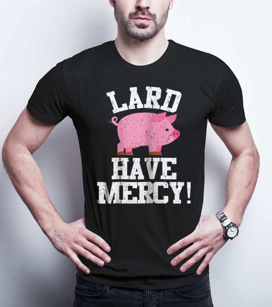 Bacon Lover Pig Farmer Cute BBQ Mom Lard Have Mercy T-Shirt