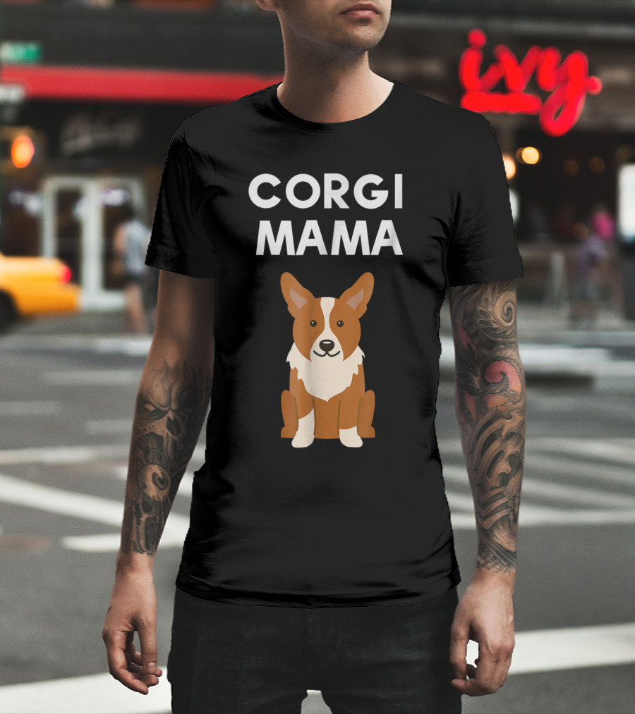 Corgi Mama Corgi Lover Cute Corgi Mom T-Shirt