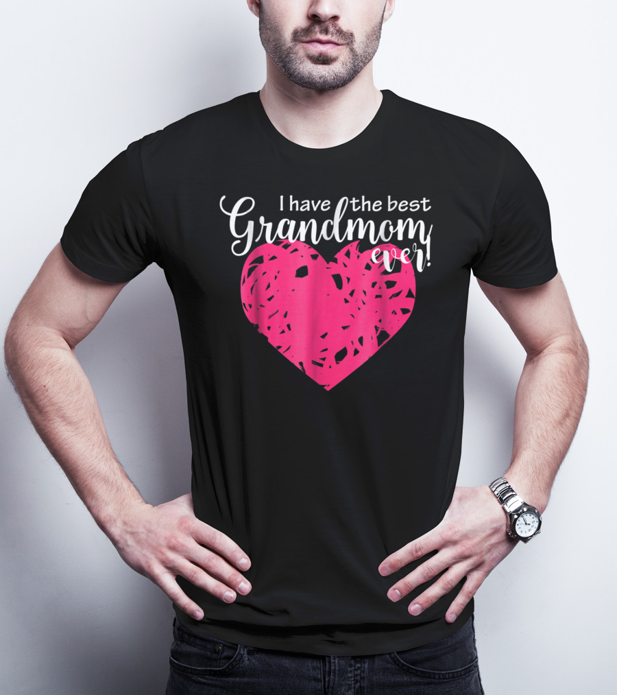 I Have The Best Grandmom Ever Pink Heart T-Shirt