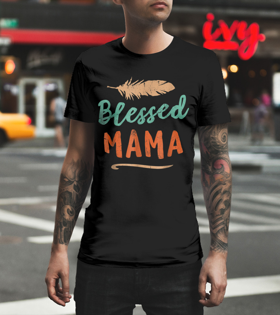 Blessed Mama Feather T-Shirt