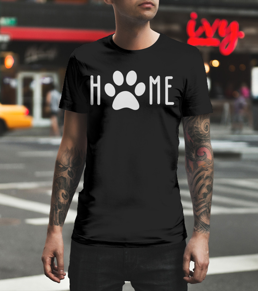 Home Paw Print Dog Mom Dad Pet Owner T-Shirt