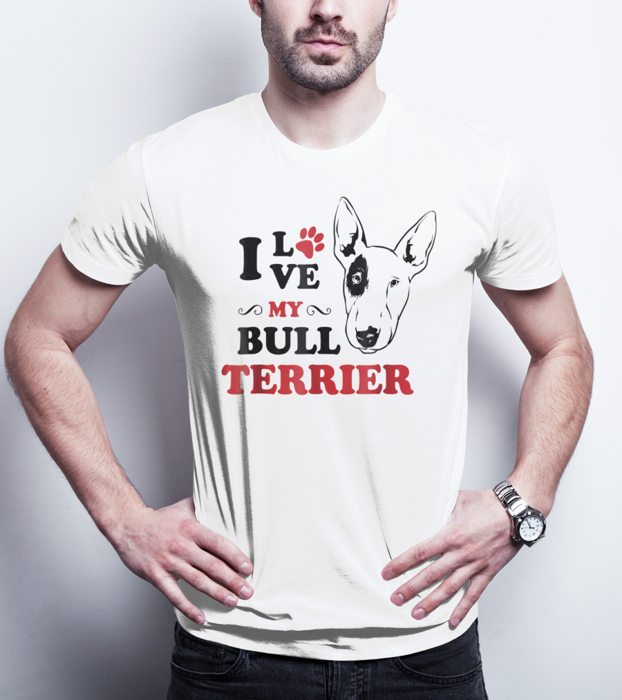 I Love My Bull Terrier T-Shirt