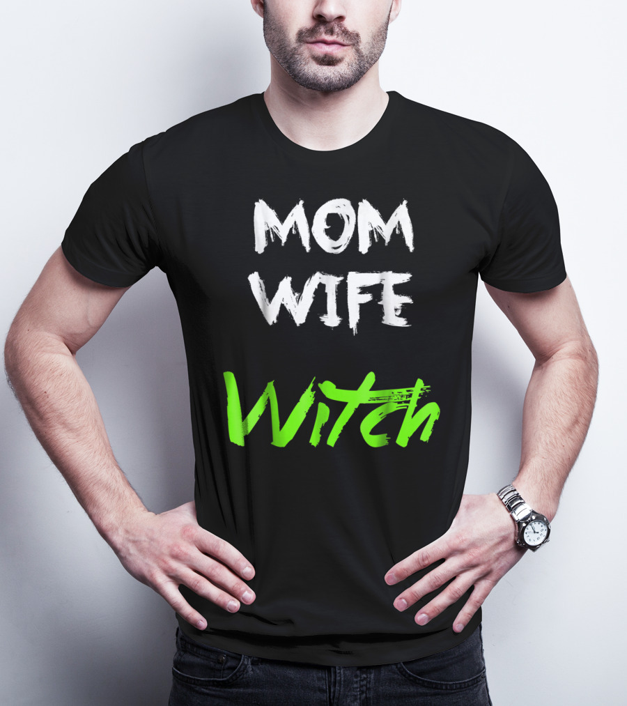Mom Wife Witch T-Shirt