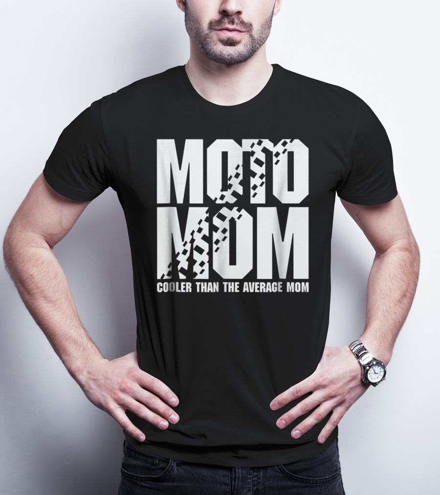 MOTO MOM Cooler Than The Average Mom98 T-Shirt