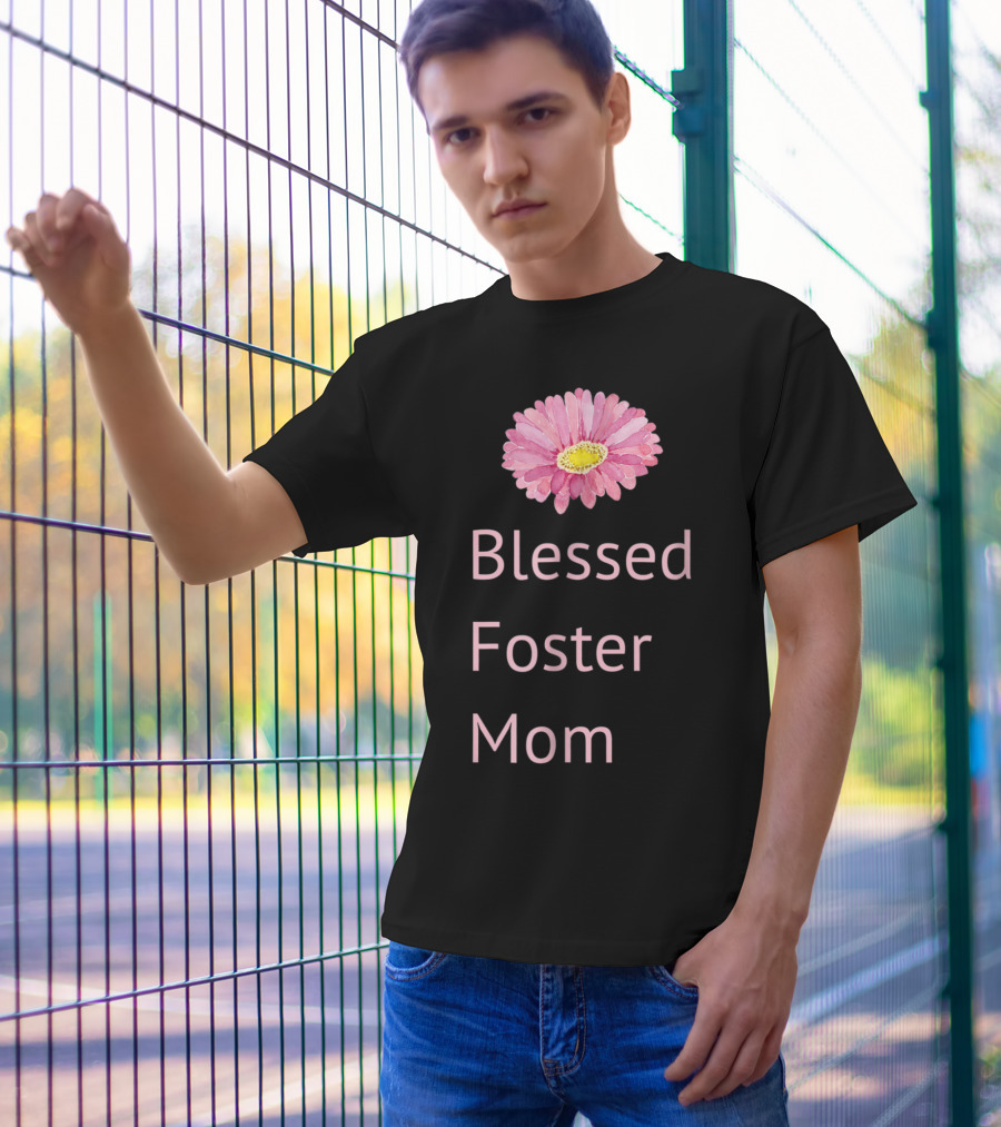 Blessed Foster Mom Pink Flower T-Shirt