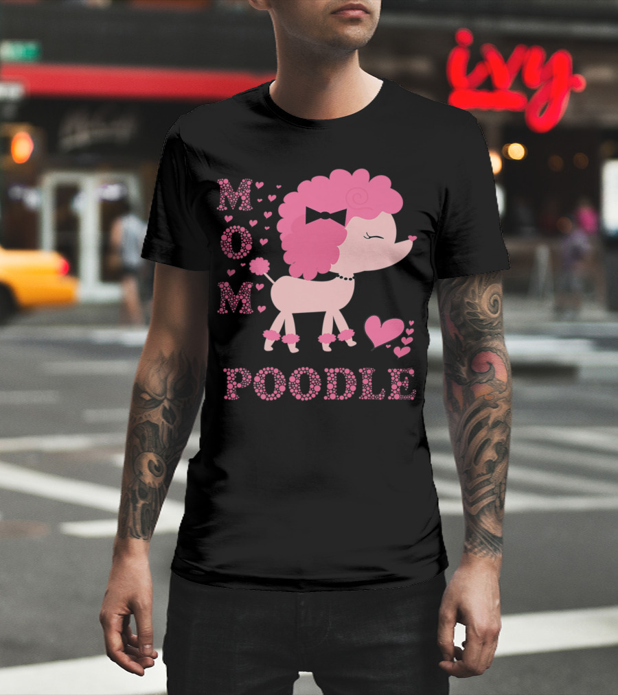 POODLE MOM DOG HEARTS BOW T-Shirt