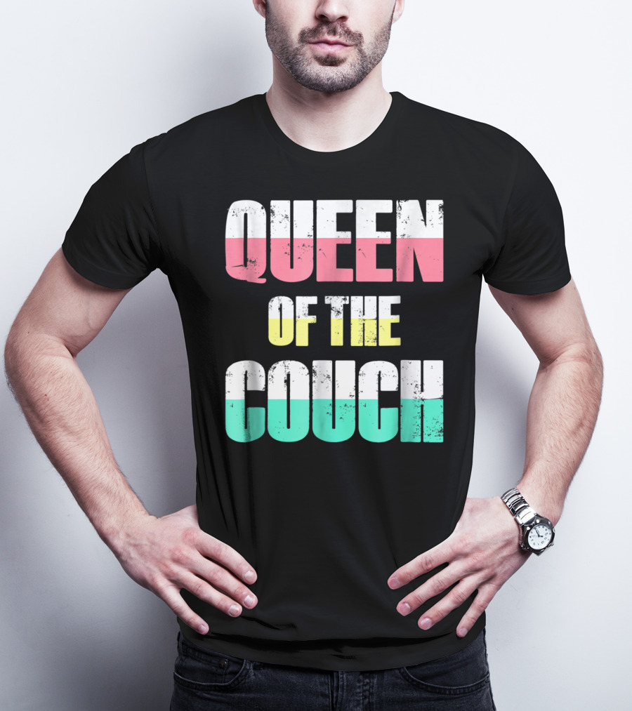 Queen Of The Couch Funny Mom Wife T-Shirt
