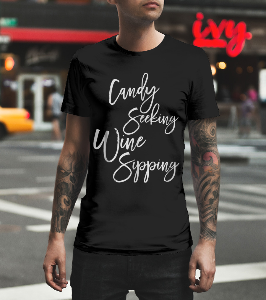 Candy Seeking Wine Sipping T-Shirt