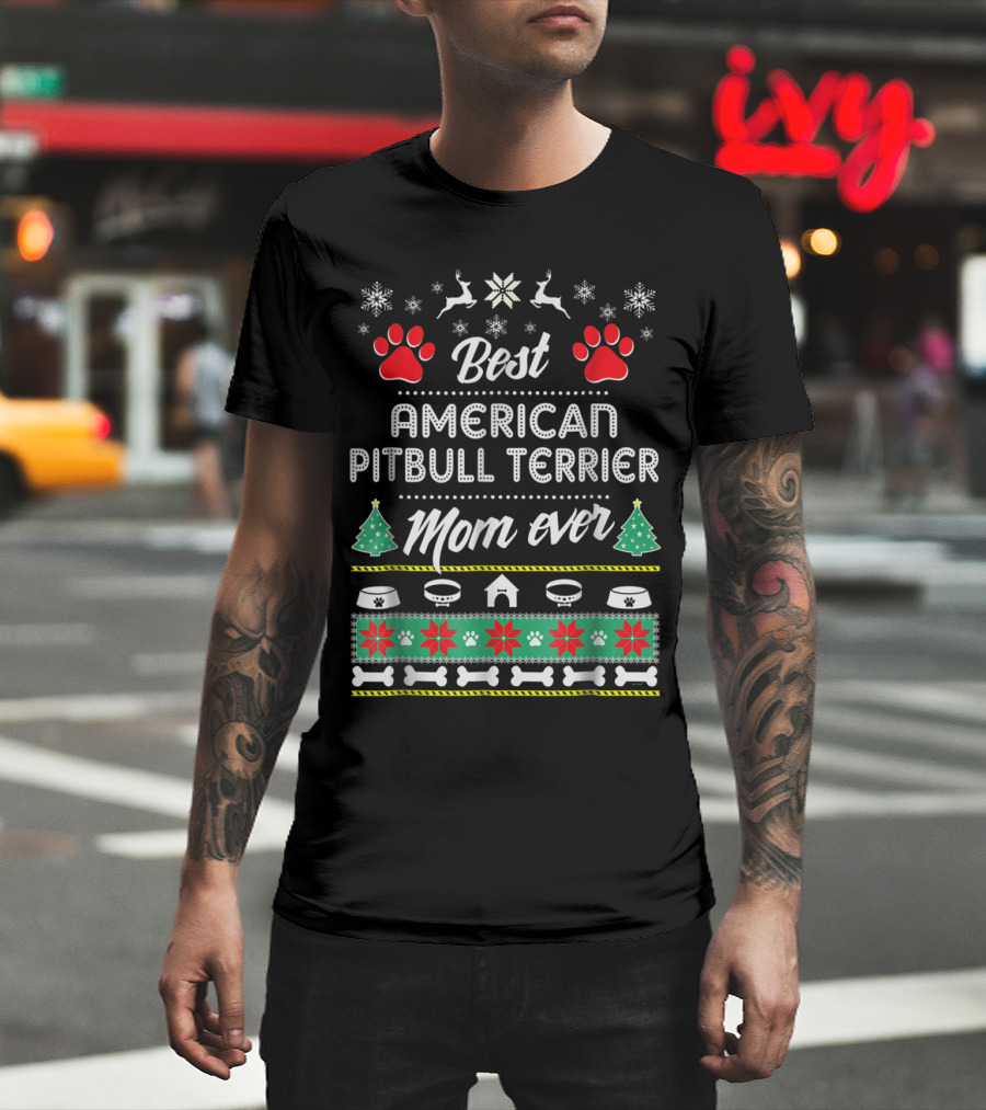 Best American Pitbull Terrier Mom Ever Christmas Ugly T-Shirt