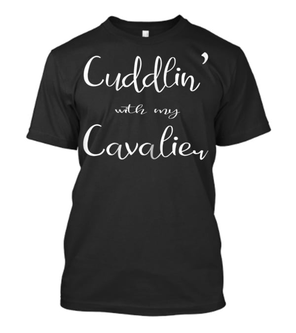 Cuddlin' With My Cavalier Spaniel Mom Matching Dog Pajamas 13 T-Shirt