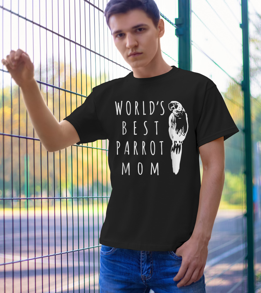 World's Best Parrot Mom T-Shirt