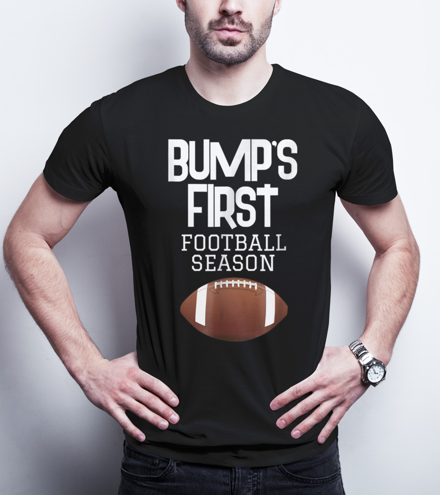 Bump's First Football Season New Sports Mom To Be T-Shirt