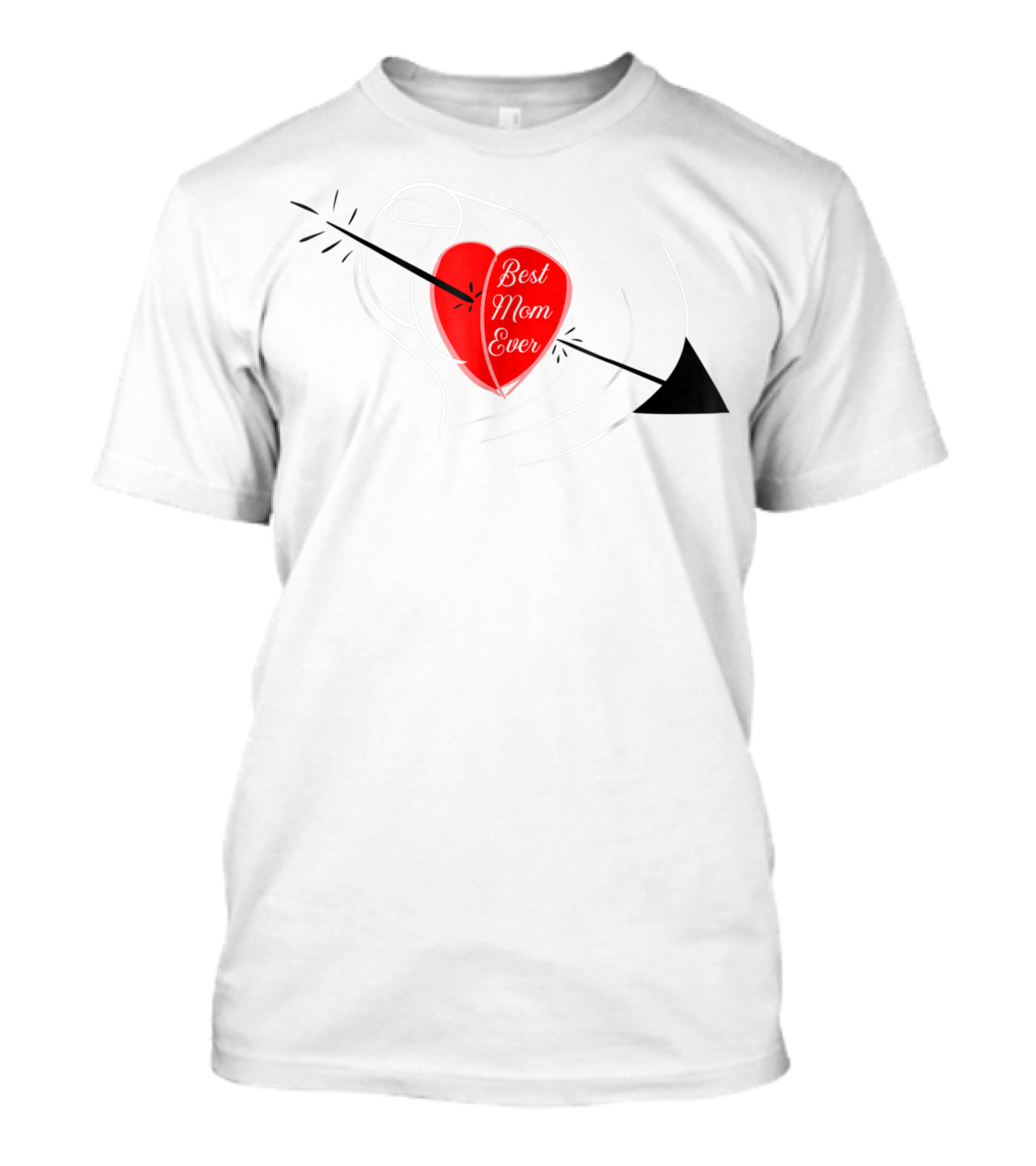 Best Mom Ever Red Heart With Arrow Birthday T-Shirt